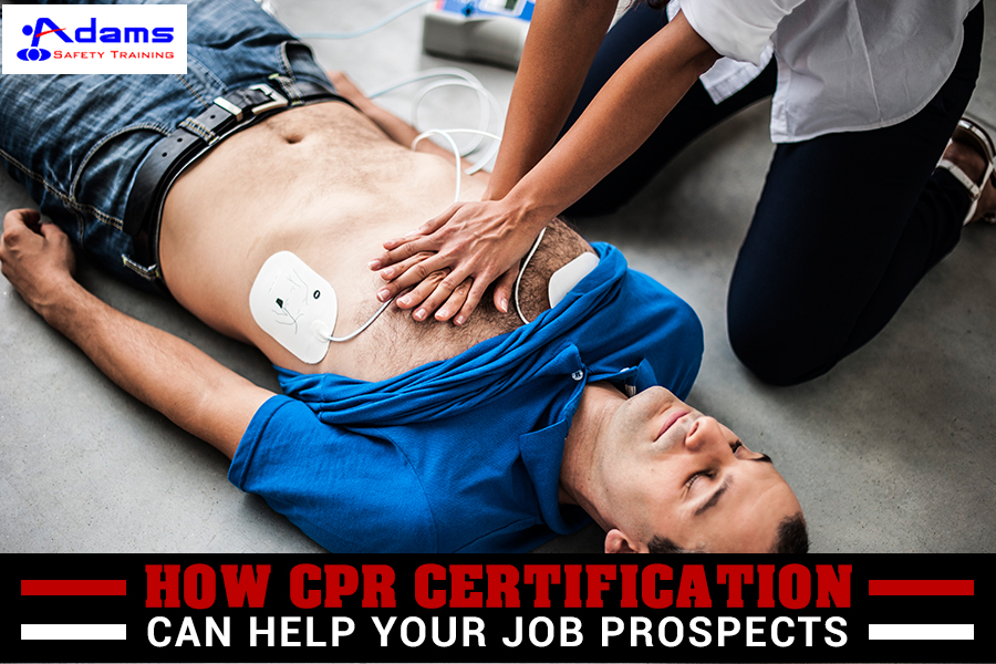 How CPR Certification Can Help Your Job Prospects | Adams Safety Training