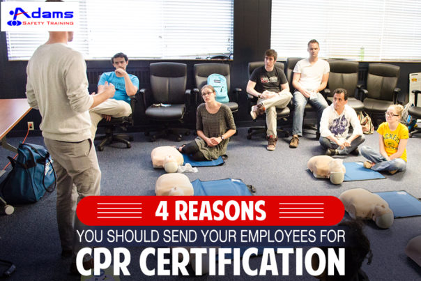 4 Reasons You Should Send Your Employees for CPR Certification | Adams ...