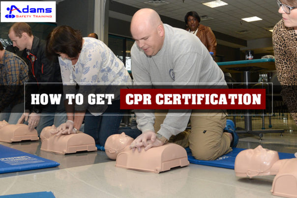 How to Get CPR Certification | Adams Safety Training